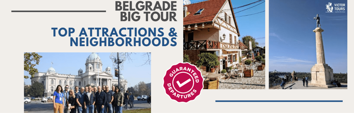 Belgrade Big Tour: the most comprehensive sightseeing tour in Belgrade ...