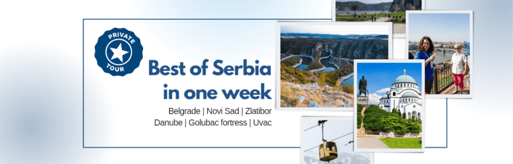 Serbia tour package: Best of Serbia in 7 days | Victor Tours