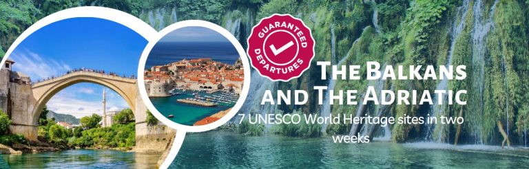 The Balkans & The Adriatics: 7 UNESCO World Heritage sites in two weeks ...